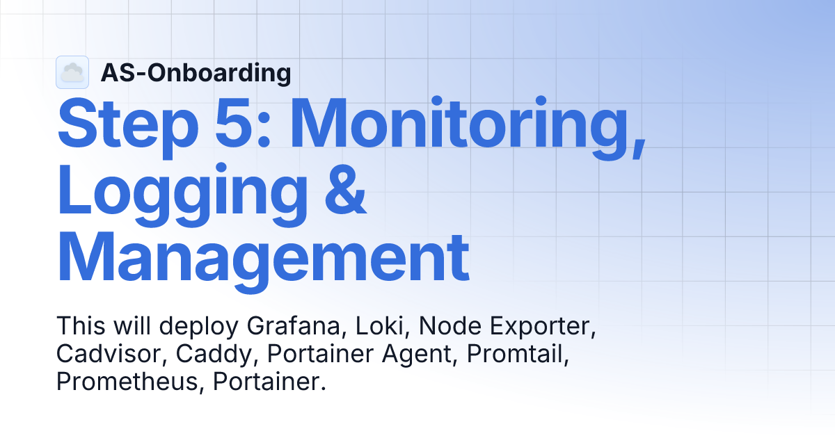 Step 5: Monitoring, Logging & Management | AS-Onboarding