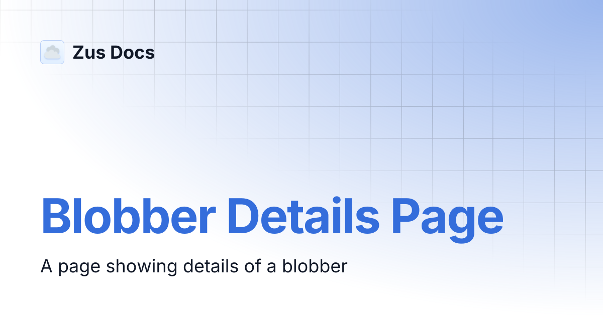 Blobber Details Page | Zus Docs