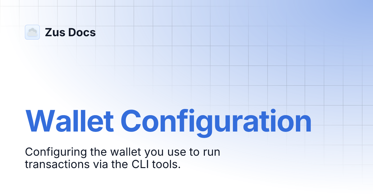 Wallet Configuration | Zus Docs