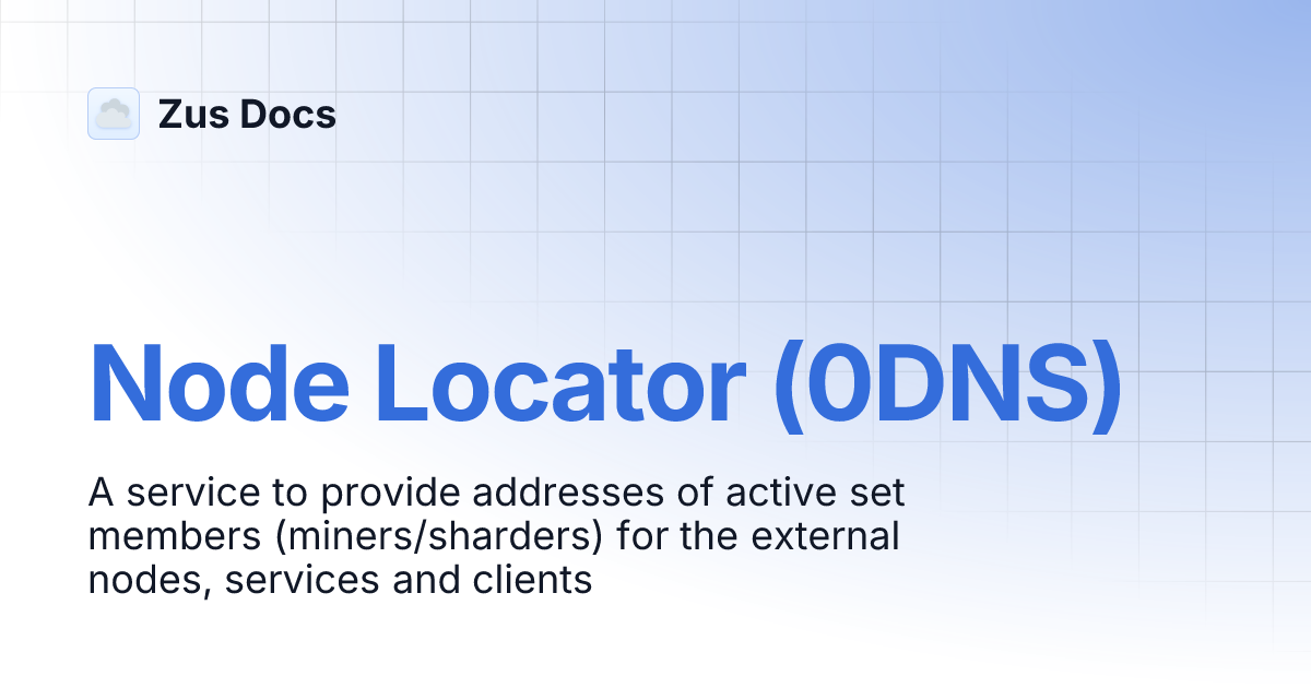 Node Locator (0DNS) | Zus Docs