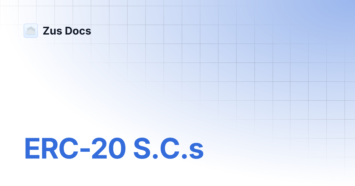 ERC-20 S.C.s | Zus Docs