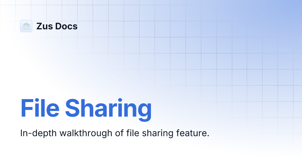 File Sharing | Zus Docs