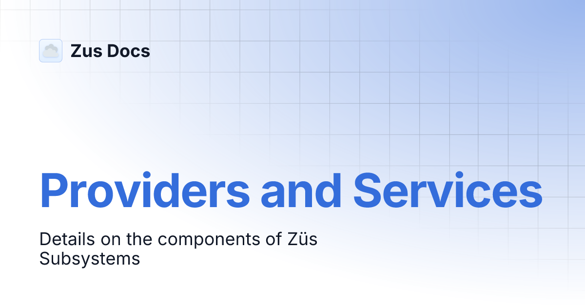 Providers and Services | Zus Docs