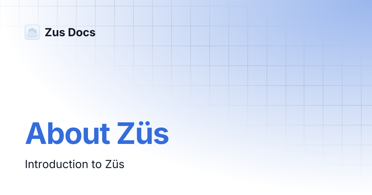 About Züs | Zus Docs