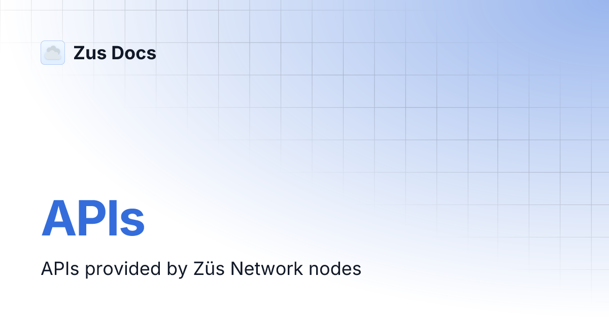 APIs | Zus Docs
