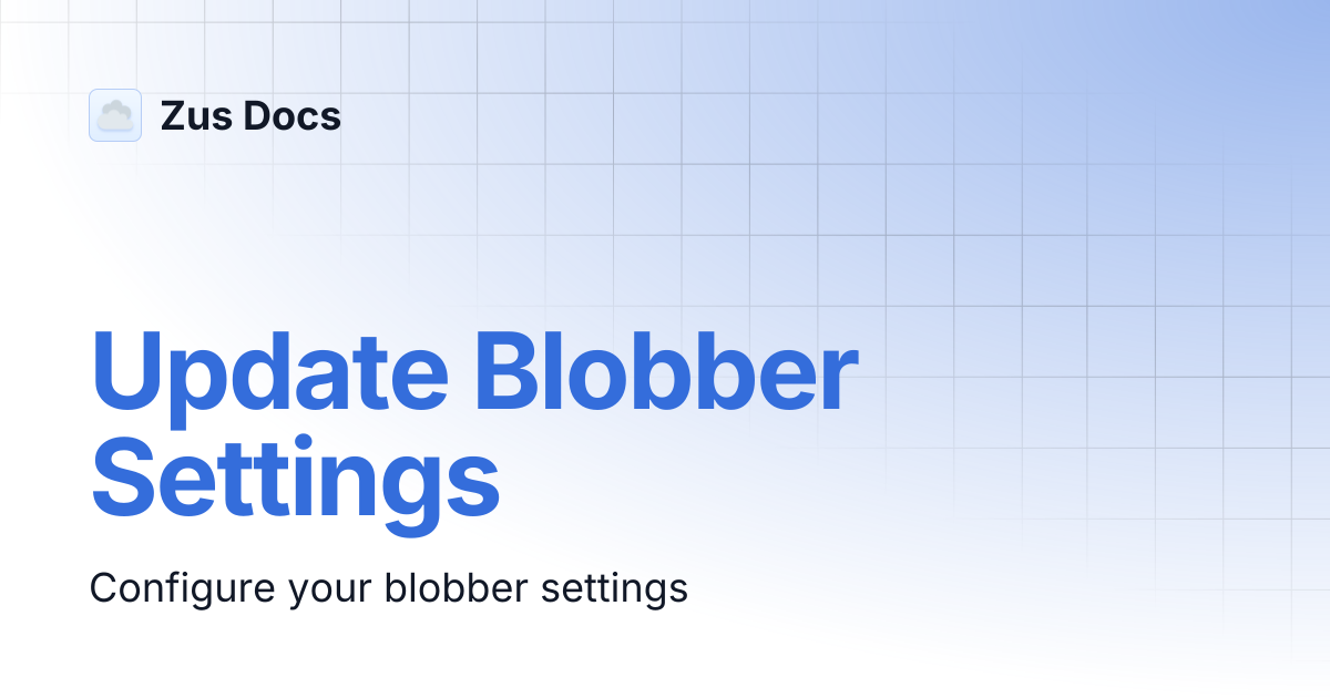 Update Blobber Settings | Zus Docs